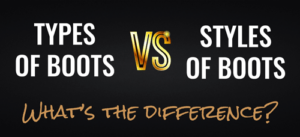 The 23 Types & Styles of Boots Every Man Should Own